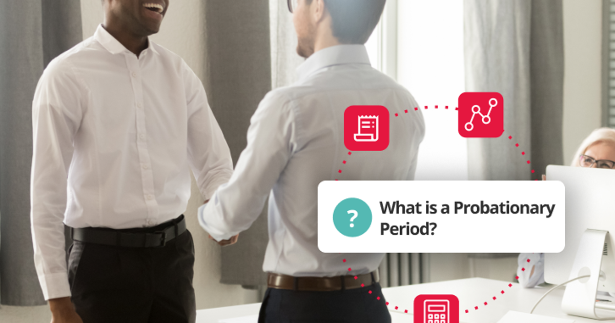 What is a Probationary Period? An Employer’s Guide