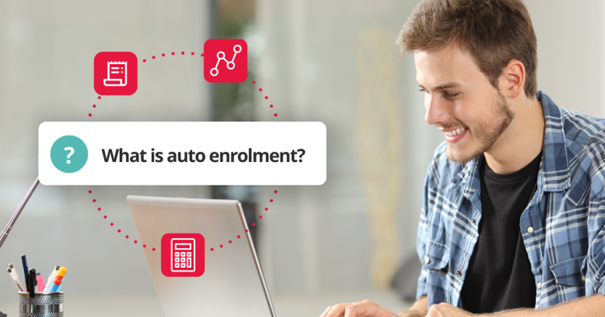 Auto enrolment, pensions and payroll: Everything you need to know