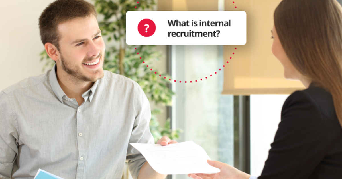 What is internal recruitment? A guide to internal recruitment